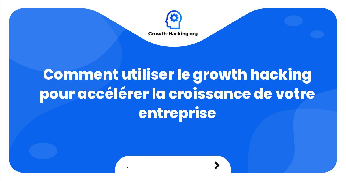 10 outils de growth hacking indispensables pour votre stratégie de ...